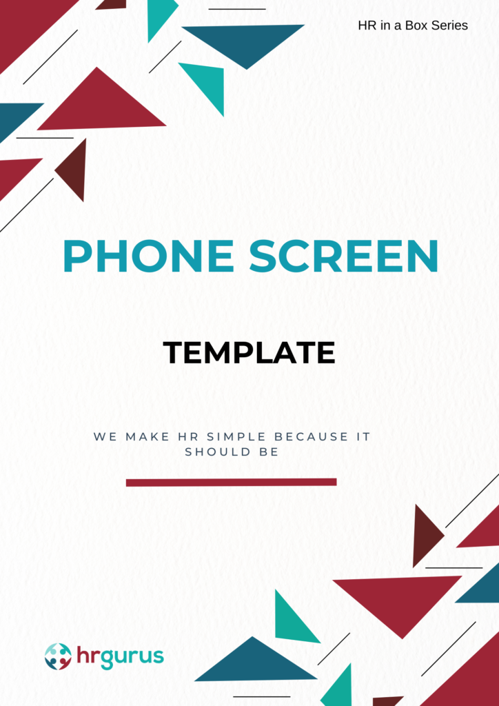 Phone screen template – HR Gurus